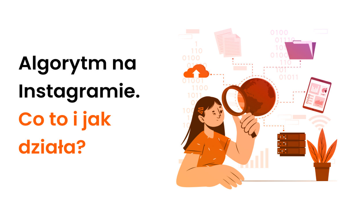 Algorytm Instagrama 2025: Jak działa i wpływa na zasięgi?